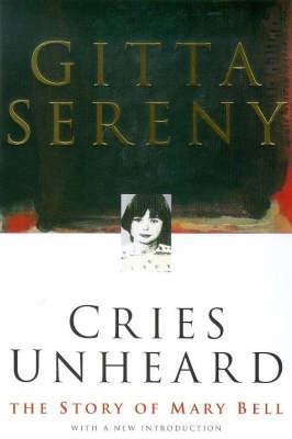 Cries Unheard: The Story of Mary Bell – Kitabay