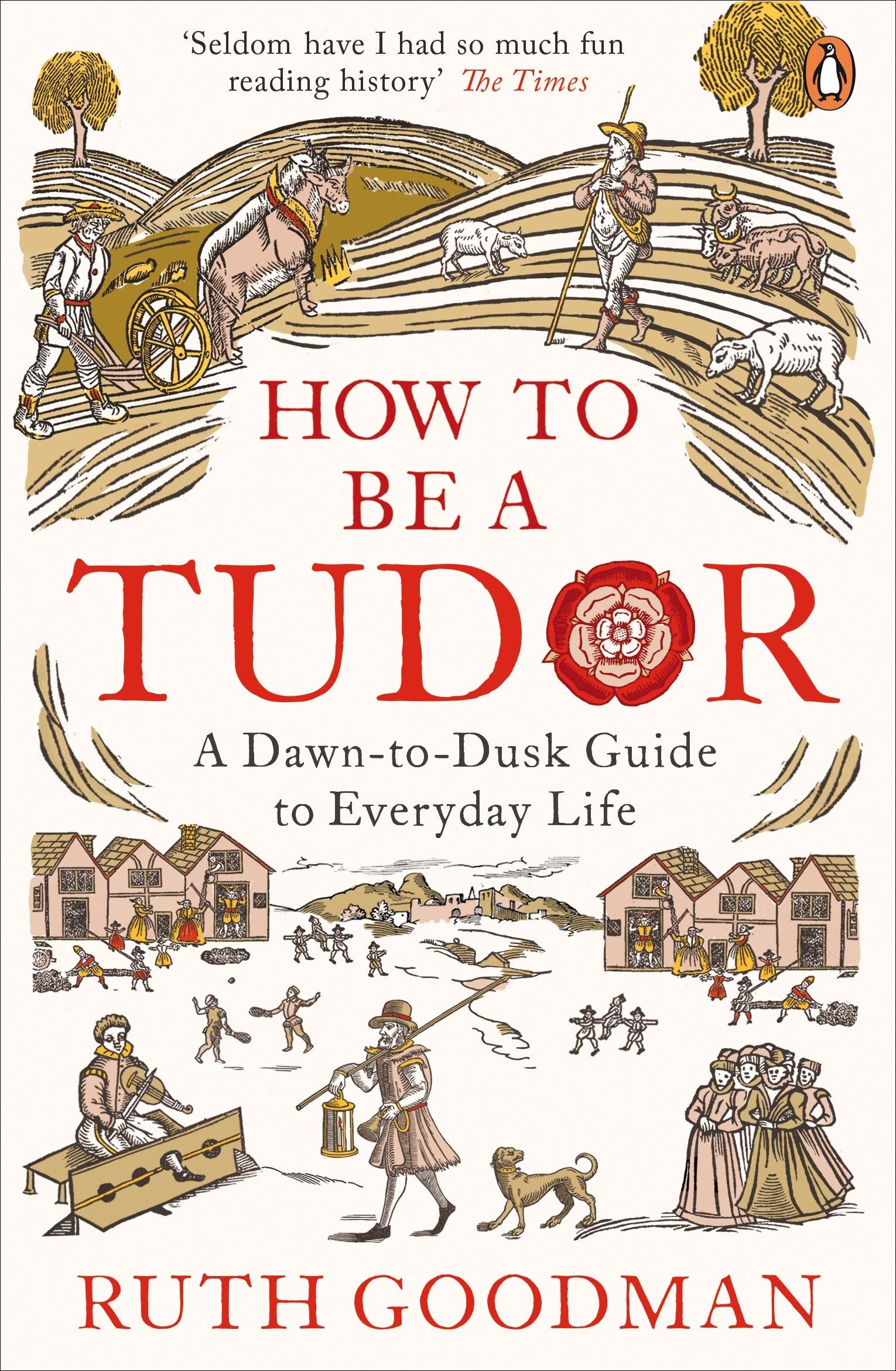 How to be a Tudor – Kitabay