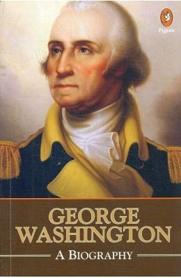 George Washington: A Biography – Kitabay