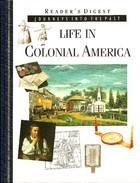 Life in Colonial America (Journeys Into the Past) – Kitabay