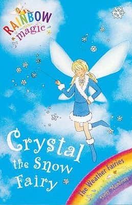 Rainbow Magic: Crystal The Snow Fairy: The Weather Fairies Book 1 – Kitabay
