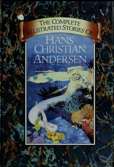 The Complete Illustrated Stories of Hans Christian Andersen – Kitabay