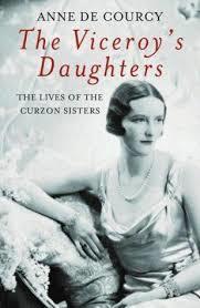 The Viceroy's Daughters: The Lives of the Curzon Sisters – Kitabay