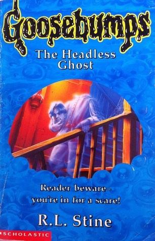 The Headless Ghost (Goosebumps, #37) – Kitabay