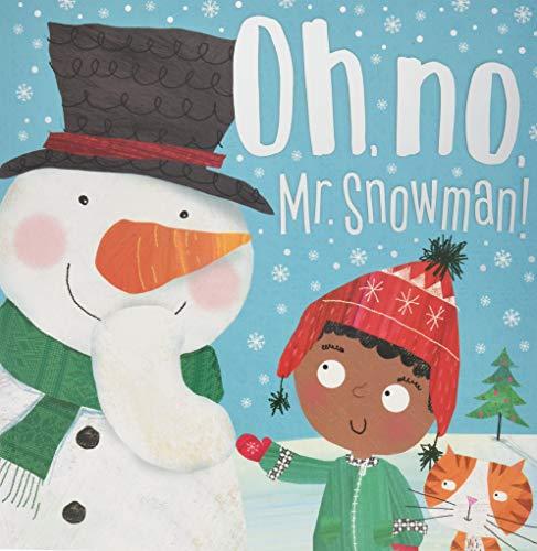 Oh No, Mr Snowman! (Christmas picture book) – Kitabay