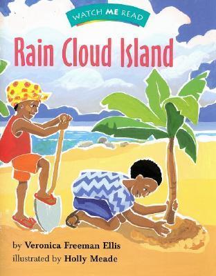 Rain Cloud Island (Invitations to Literacy) (Watch Me Read) – Kitabay