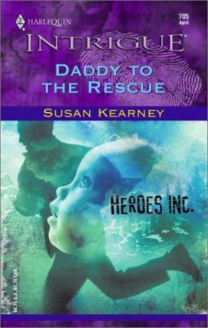 Daddy to the Rescue (Heroes, Inc.) – Kitabay