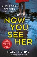 Now You See Her: The Compulsive Thriller You Need to Read – Kitabay