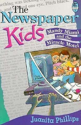 Mandy Miami & the Miracle Motel (Newspaper Kids, #2) – Kitabay