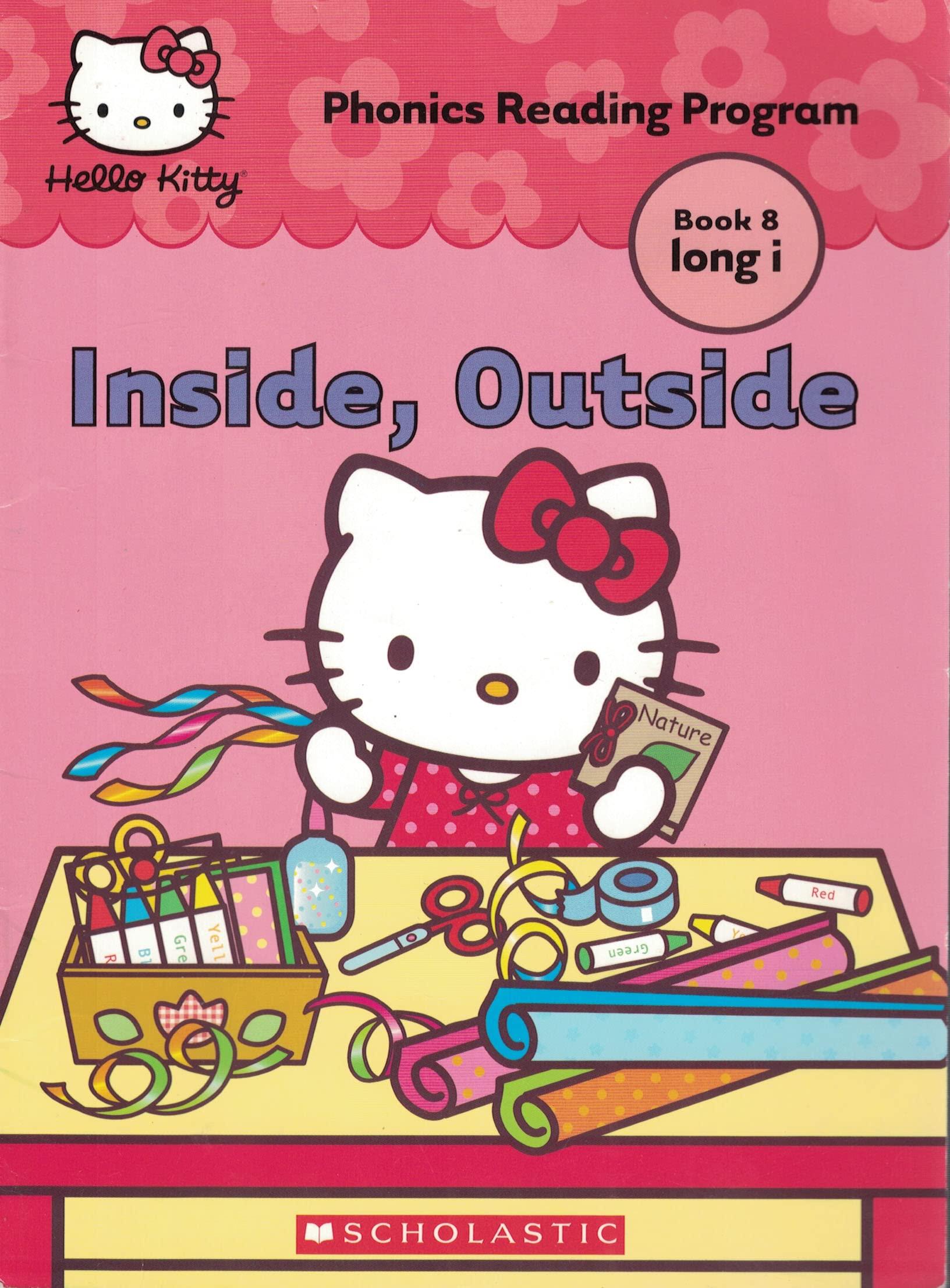 Inside, Outside (Hello Kitty Phonics Reading Program Book 8 long i ...
