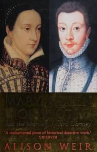 Mary Queen of Scots and the Murder of Lord Darnley – Kitabay