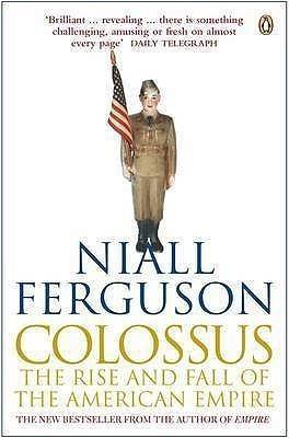 Colossus: The Rise and Fall of the American Empire – Kitabay