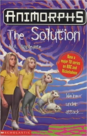 The Solution (Animorphs, #22) – Kitabay