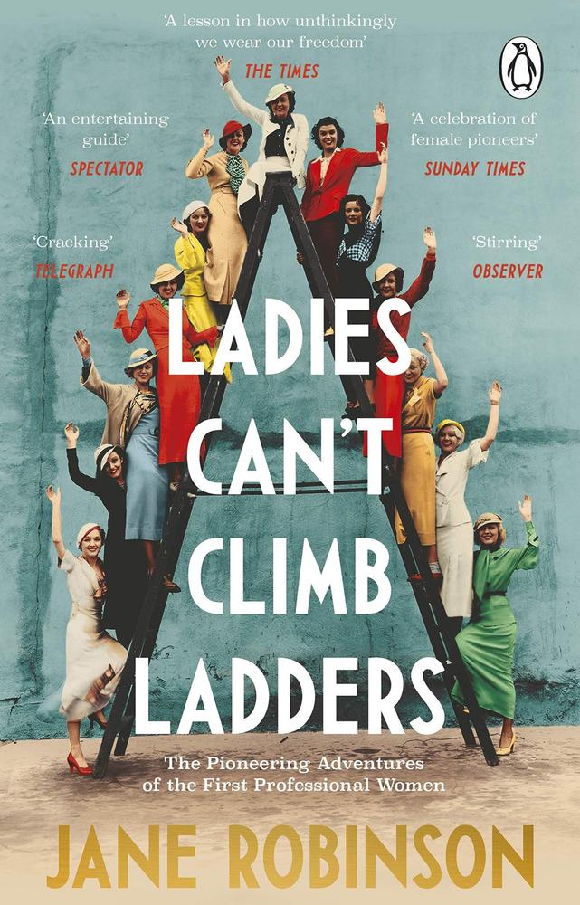 Ladies Can’t Climb Ladders: The Pioneering Adventures of the First Pro – Kitabay