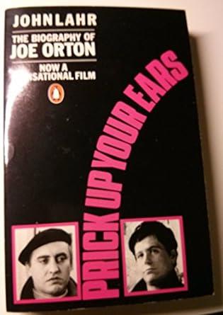 Prick Up Your Ears: The Biography of Joe Orton – Kitabay