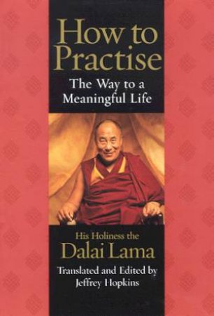 How to Practice: The Way to a Meaningful Life – Kitabay
