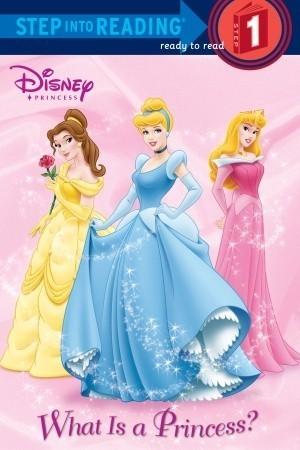What Is a Princess? (Disney Princess) (Step into Reading) – Kitabay