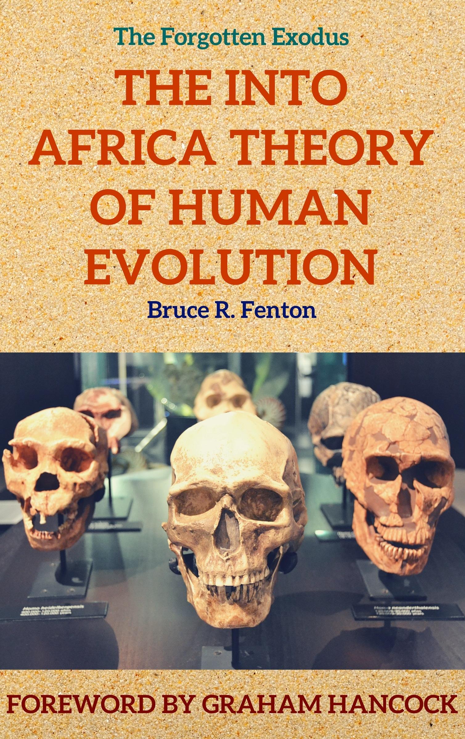 The Forgotten Exodus: The Into Africa Theory of Human Evolution – Kitabay